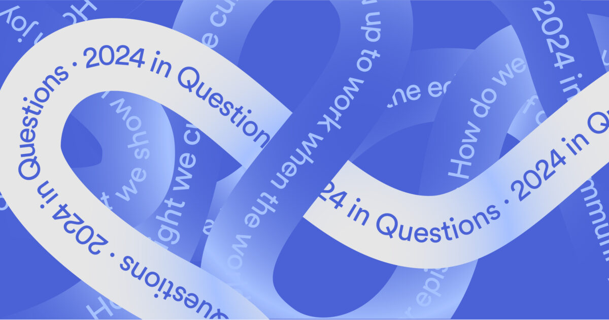 2024 in Questions | IDEO.org